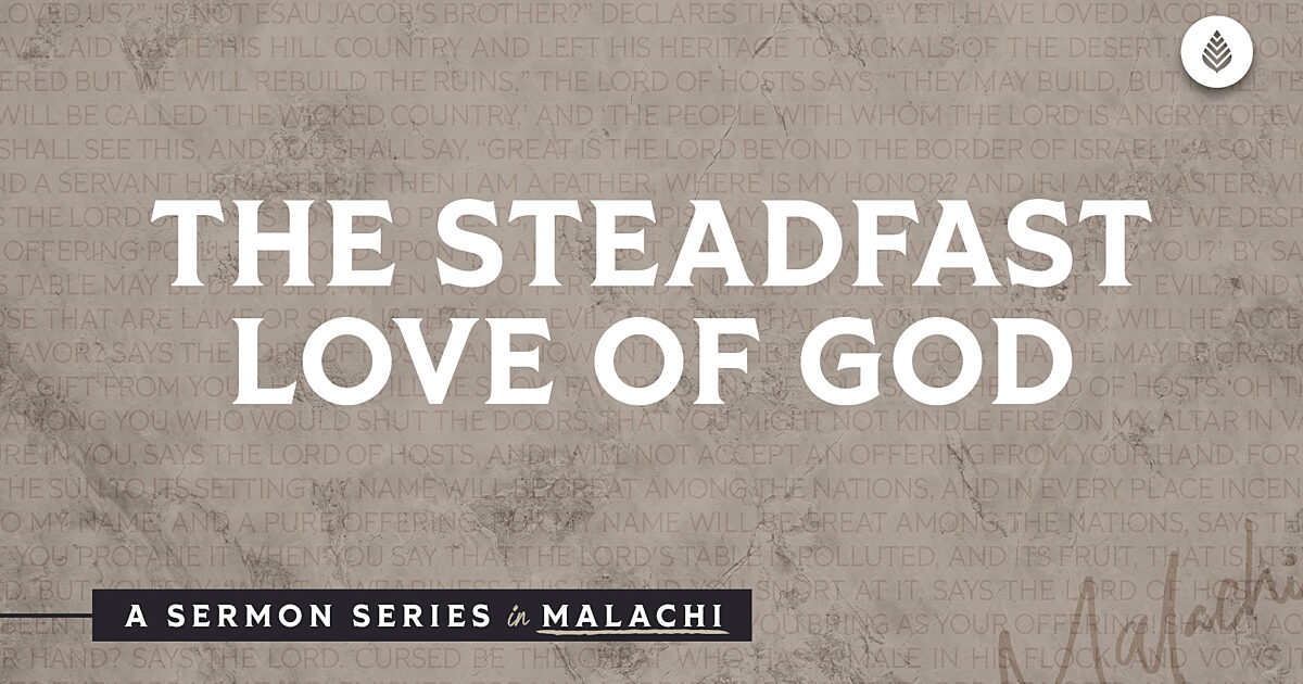 The Steadfast Love of God | Bay Leaf Baptist Church